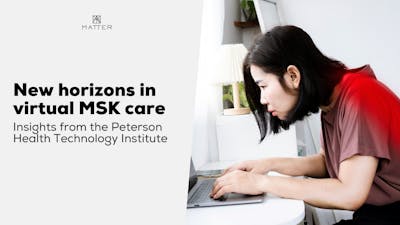 New horizons in virtual MSK Care: Insights from Peterson Health ...